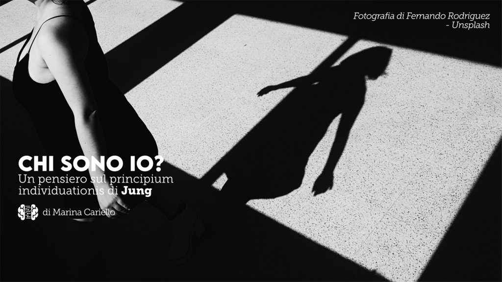 Chi sono io? Un pensiero sul principium individuationis di Jung ...